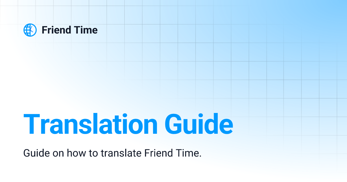 Translation Guide | Friend Time